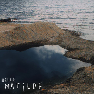 Matilde by Helle (Single): Reviews, Ratings, Credits, Song list - Rate ...