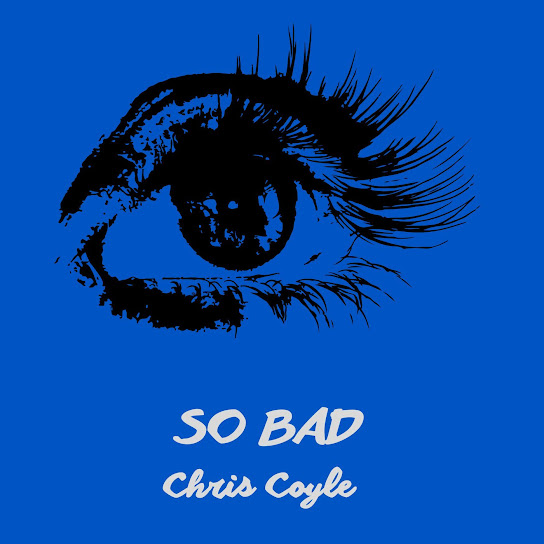 So Bad by Chris Coyle (Single): Reviews, Ratings, Credits, Song list - Rate Your Music