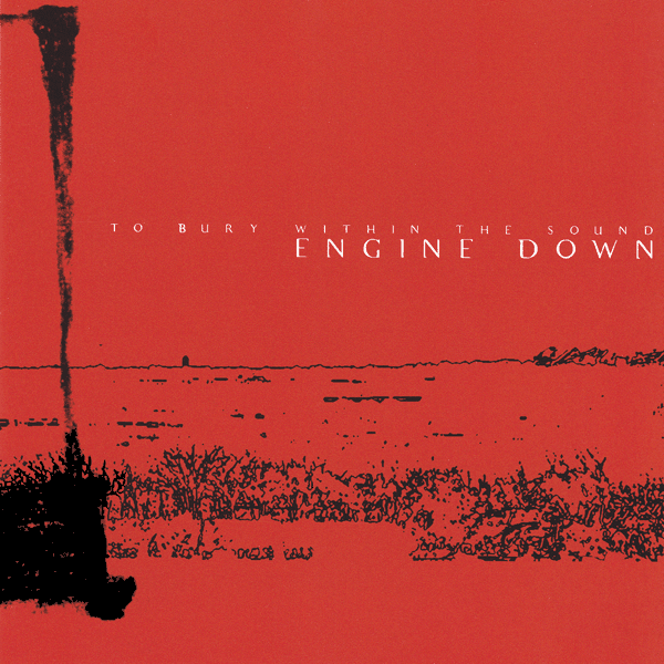 To Bury Within the Sound by Engine Down (Album, Indie Rock): Reviews ...