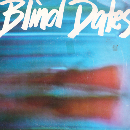 Blind Dates Albums: songs, discography, biography, and listening guide ...