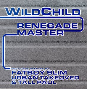 Renegade Master by Wildchild (Single, Big Beat): Reviews, Ratings ...