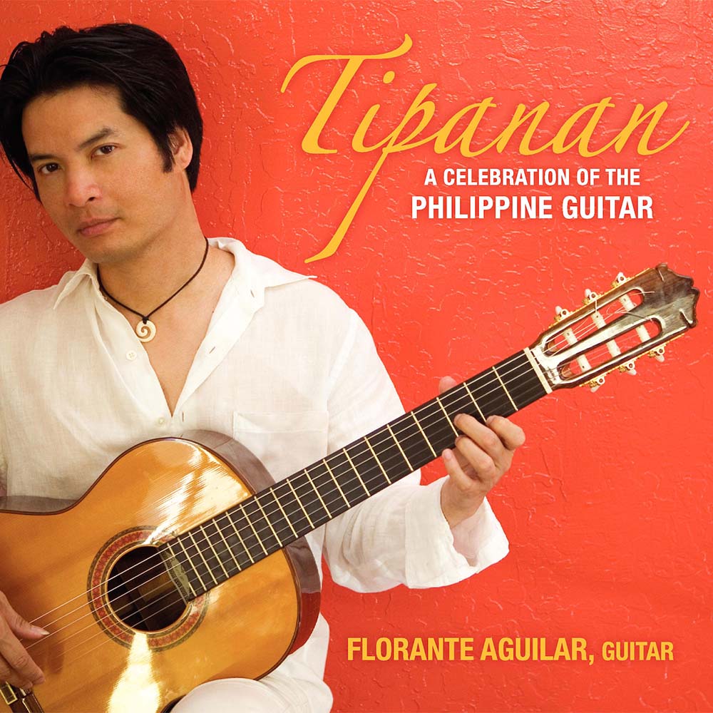 Tipanan: A Celebration of Philippine Guitar by Florante Aguilar (Album): Reviews, Ratings ...