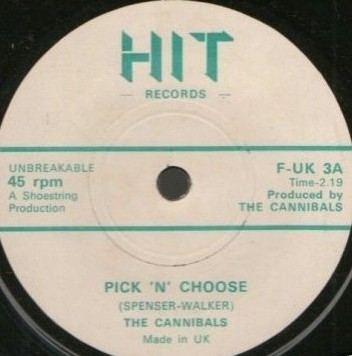 Pick 'n' Choose / I Could See Right Through You by The Cannibals ...