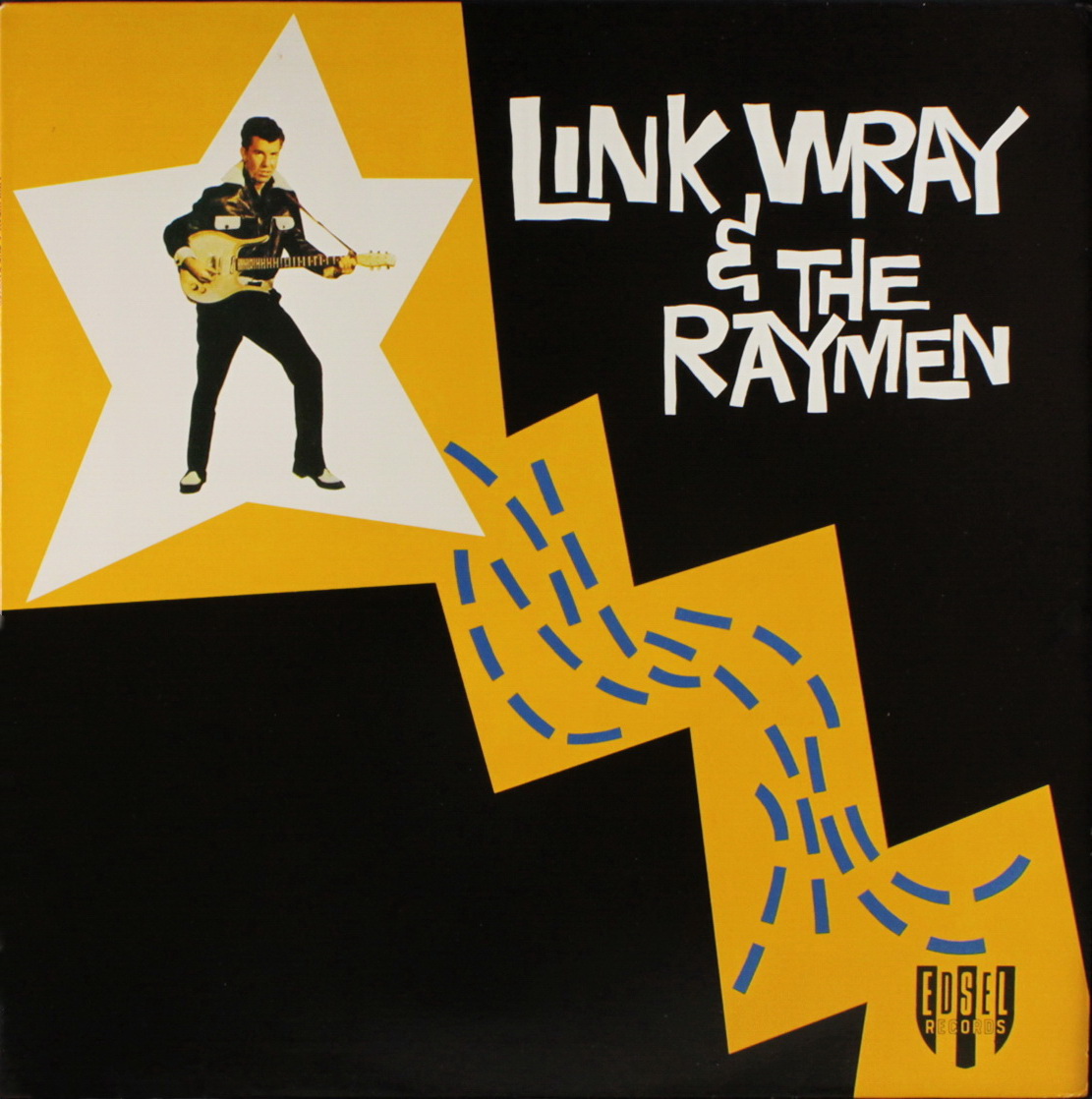 Link Wray & The Raymen by Link Wray (Album; Edsel; ED 149): Reviews, Ratings, Credits, Song list ...