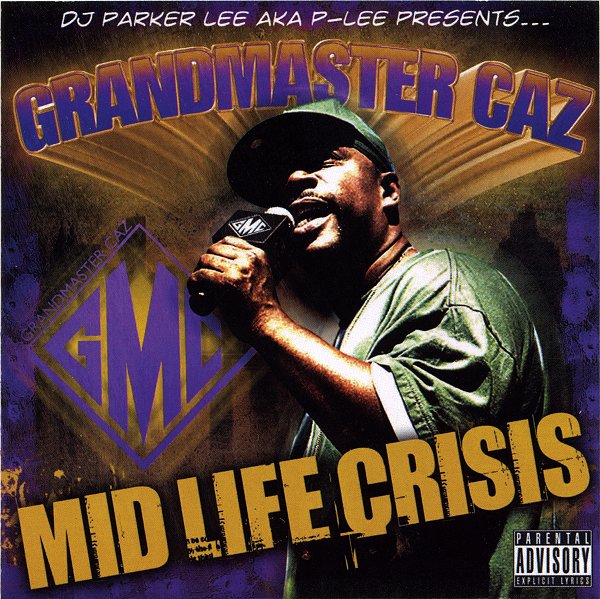 Mid Life Crisis by Grandmaster Caz (Album, East Coast Hip Hop): Reviews ...