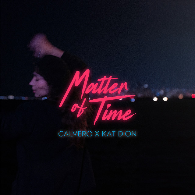 Matter of Time by Calvero (Single): Reviews, Ratings, Credits, Song ...