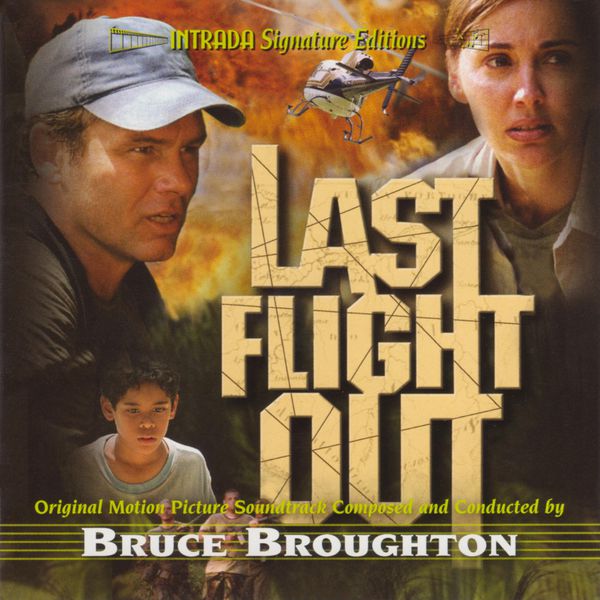 Last Flight Out by Bruce Broughton (Album; Intrada; ISE 1005): Reviews ...