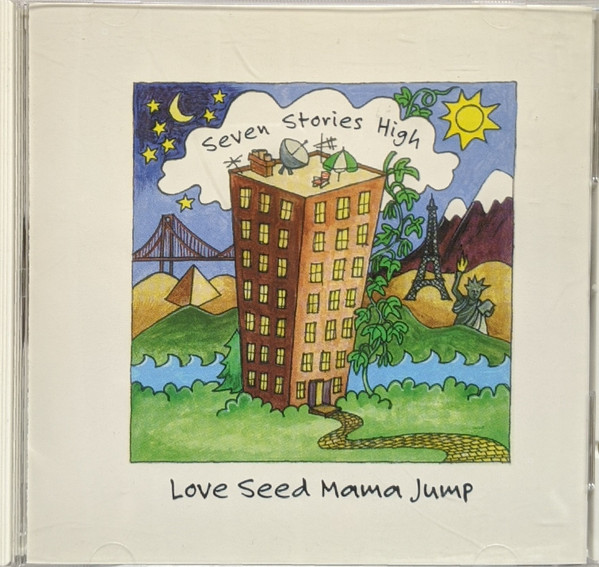 Seven Stories High by Love Seed Mama Jump (Album): Reviews, Ratings ...