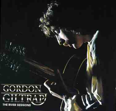 The River Sessions by Gordon Giltrap (Album): Reviews, Ratings, Credits ...