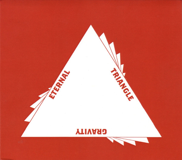Gravity by Eternal Triangle (Album): Reviews, Ratings, Credits, Song ...