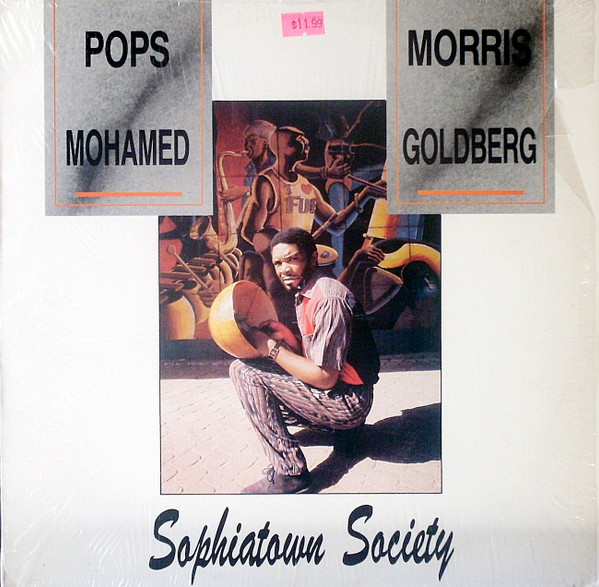 Sophiatown Society by Pops Mohamed (Album): Reviews, Ratings, Credits ...