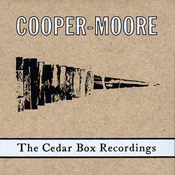 The Cedar Box Recordings by Cooper-Moore (Album; AUM Fidelity; AUM 051 ...