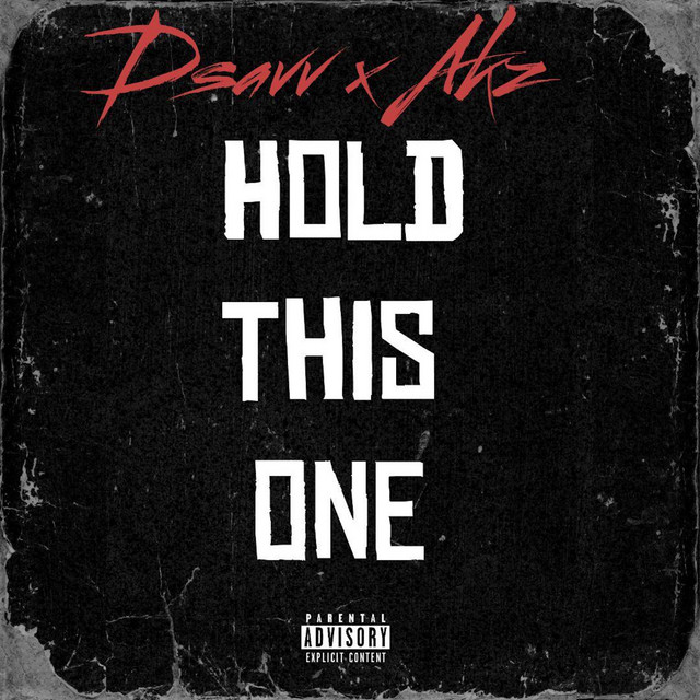 Hold This One by Dsavv & Akz (Single): Reviews, Ratings, Credits, Song ...