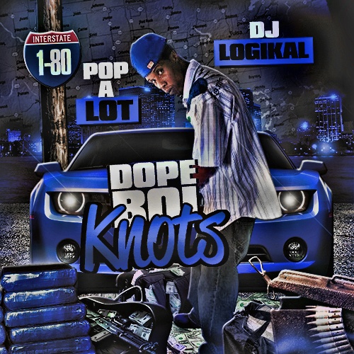 Dope Boi Knots by Pop-A-Lot (Mixtape, Trap): Reviews, Ratings, Credits ...
