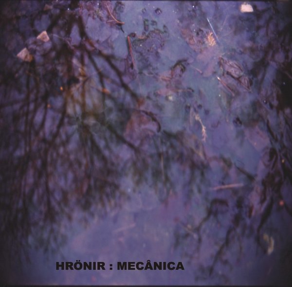 Mecânica by Hrönir (Album): Reviews, Ratings, Credits, Song list - Rate ...