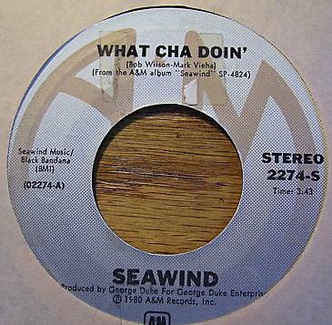 What Cha Doin' / I Need Your Love by Seawind (Single, Jazz-Funk ...
