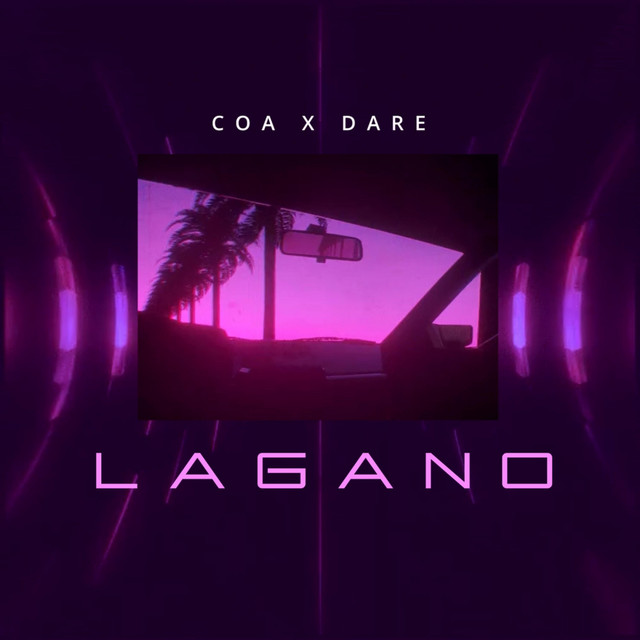 Lagano by Coa x Dare (Single): Reviews, Ratings, Credits, Song list ...