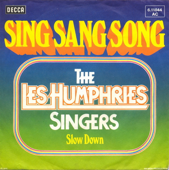 Sing Sang Song / Slow Down by Les Humphries Singers (Single, Pop ...