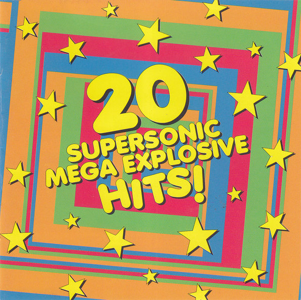 20 Supersonic Mega Explosive Hits by Various Artists (Compilation ...