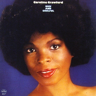 Nice and Soulful by Carolyn Crawford (Album; Mercury; SRM 1 3792 ...