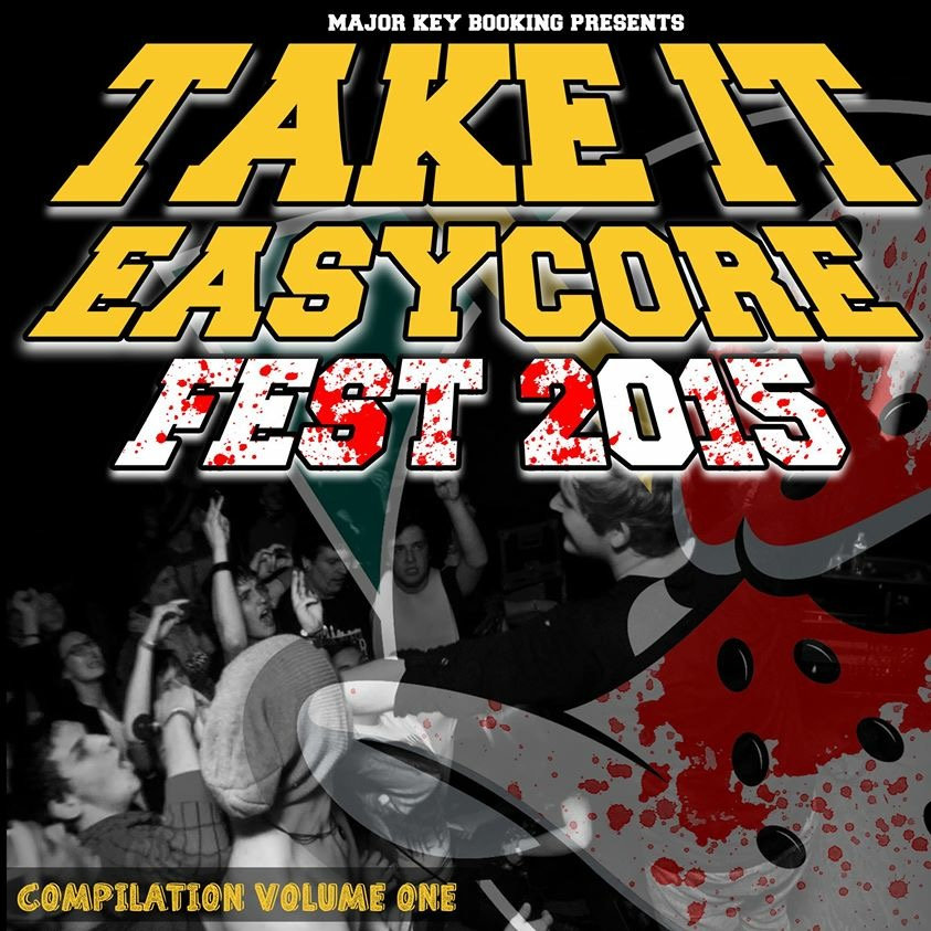 Take It Easycore Fest Compilation Volume 1 by Various Artists ...