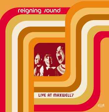Live at Maxwell's by Reigning Sound (Album; Spoonful; LP-SR-005 ...