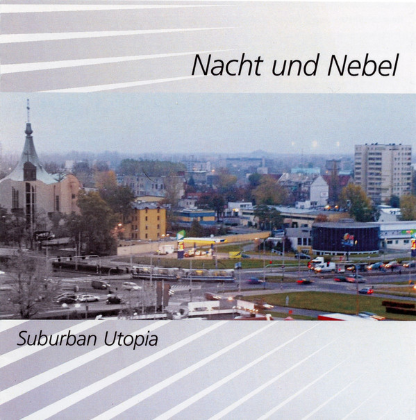 Suburban Utopia by Nacht und Nebel (Album, Post-Punk): Reviews, Ratings ...