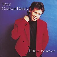 True Believer by Troy Cassar-Daley (Album): Reviews, Ratings, Credits ...