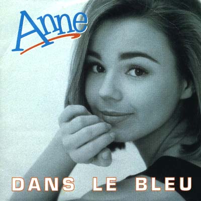 Dans le bleu by Anne (Single): Reviews, Ratings, Credits, Song list ...