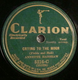 You're the One I Care For / Crying to the Moon by Annette Hanshaw ...