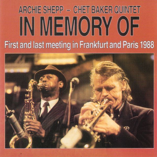 In Memory of by Archie Shepp - Chet Baker Quintet (Album, Jazz ...