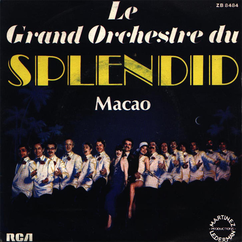 Macao / J'aime les bananes by Le Grand Orchestre du Splendid (Single ...