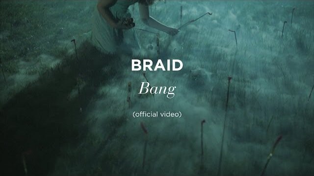 Bang by Braid (Music video): Reviews, Ratings, Credits, Song list ...