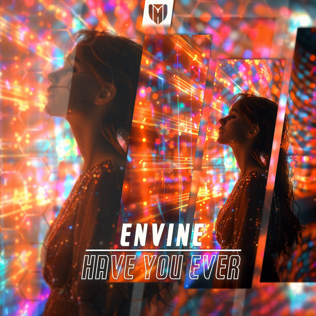 Have You Ever by Envine (Single, Euphoric Hardstyle): Reviews, Ratings ...