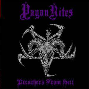 Preachers From Hell by Pagan Rites (EP, Black Metal): Reviews, Ratings ...
