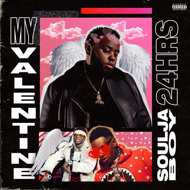My Valentine by 24hrs & Soulja Boy (Single, Trap): Reviews, Ratings ...