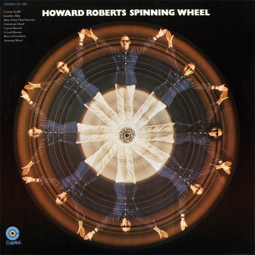Spinning Wheel by Howard Roberts (Album, Jazz): Reviews, Ratings ...