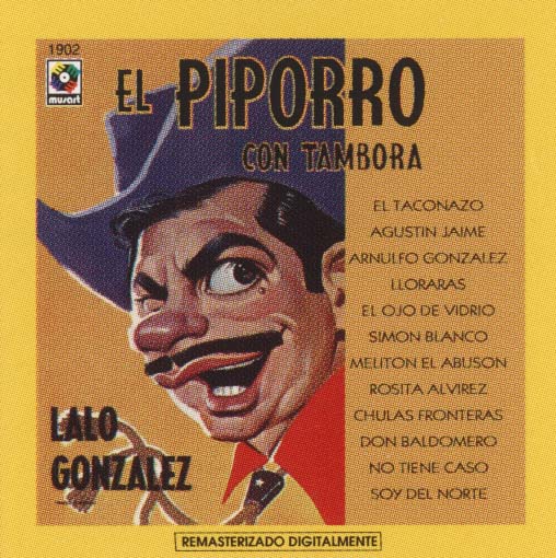 El Piporro con tambora by Eulalio González (Album): Reviews, Ratings ...