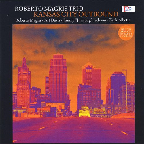 Kansas City Outbound by Roberto Magris Trio (Album): Reviews, Ratings ...