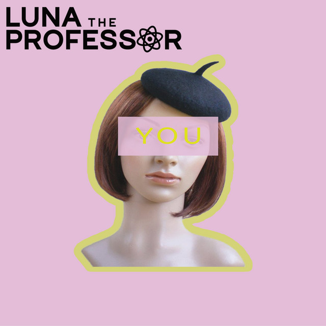 You by Luna The Professor (Single): Reviews, Ratings, Credits, Song ...