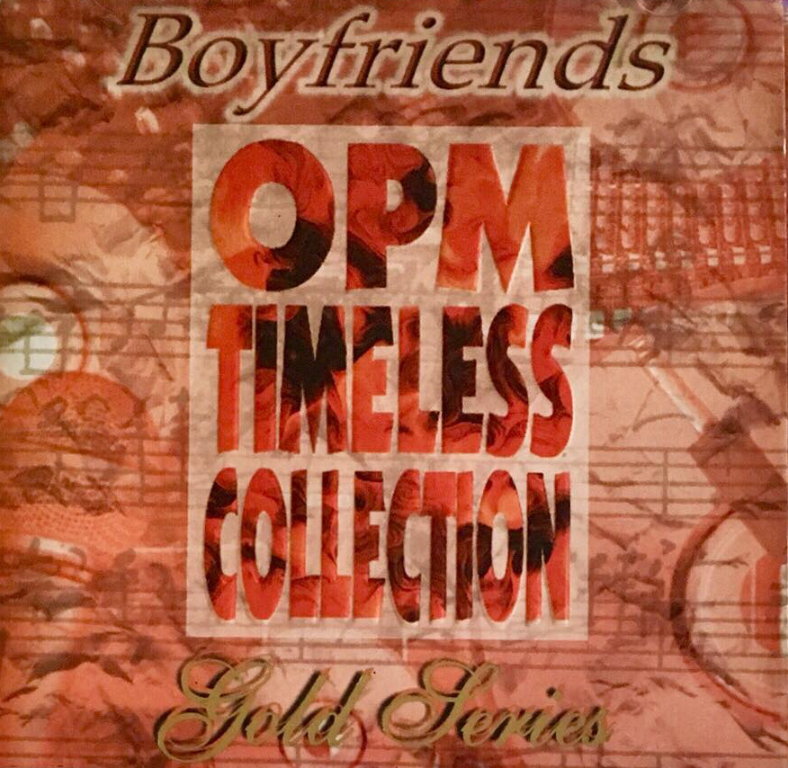 OPM Timeless Collection Gold Series by Boyfriends (Compilation, Manila ...