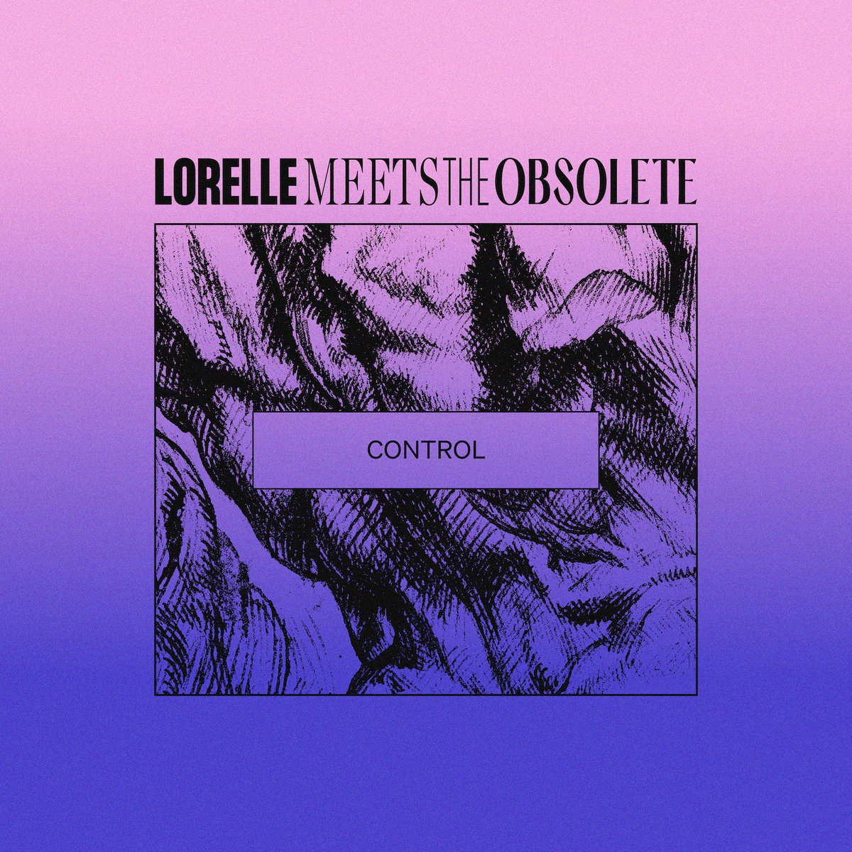 Control by Lorelle Meets the Obsolete (Single): Reviews, Ratings ...