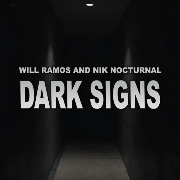 Dark Signs by Will Ramos / Nik Nocturnal (Single): Reviews, Ratings ...