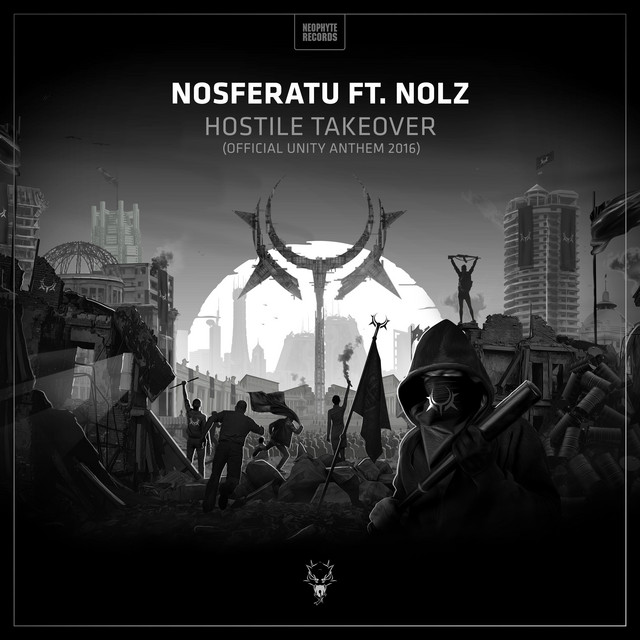 Hostile Takeover (Official UNITY Anthem 2016) by Nosferatu (Single ...