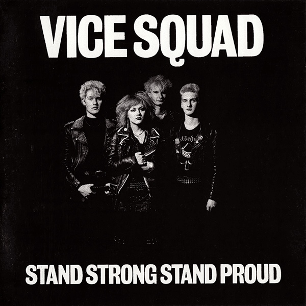 Stand Strong Stand Proud by Vice Squad (Album; Captain Oi!; AHOY CD 156): Reviews, Ratings ...