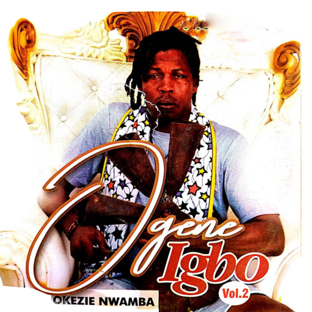 Ogene Igbo, Vol. 2 by Okezie Nwamba (Album, Igbo Music): Reviews, Ratings, Credits, Song list ...