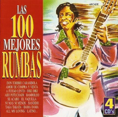 Las 100 mejores rumbas by Various Artists (Compilation, Rumba flamenca ...