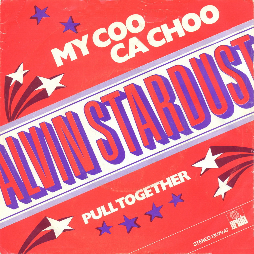 My Coo Ca Choo / Pull Together by Alvin Stardust (Single, Glam Rock ...