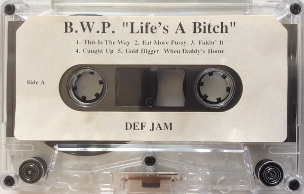 Life's a Bitch by BWP (Album): Reviews, Ratings, Credits, Song list ...