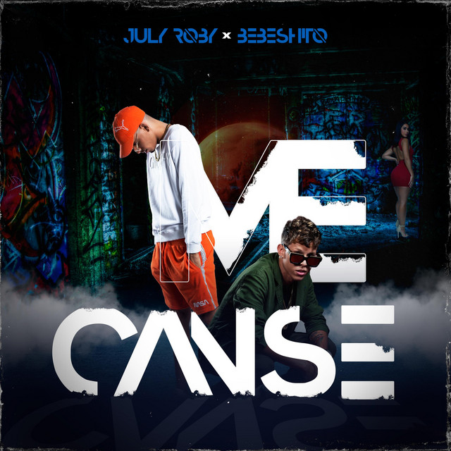 Me cansé by July Roby (Single): Reviews, Ratings, Credits, Song list ... Me cansé by July Roby (Single): Reviews, Ratings, Credits, Song list ...